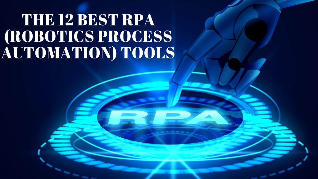 The 12 Best RPA (Robotics Process Automation) Tools - Inside Express The 12 Best RPA (Robotics Process Automation) Tools - Inside Express